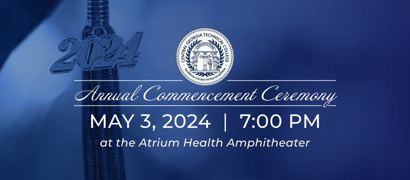 Graduation | Central Georgia Technical College
